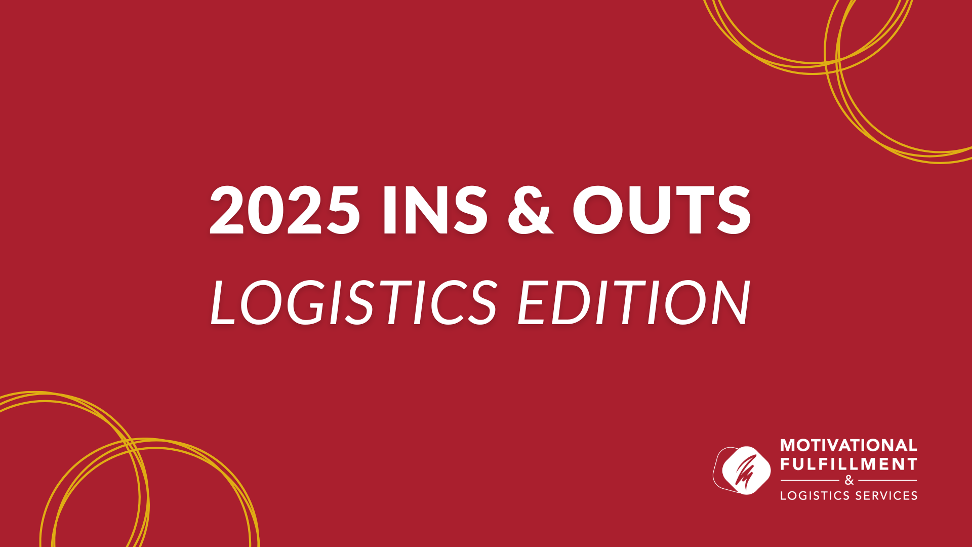 2025 Ins & Outs Logistics Edition